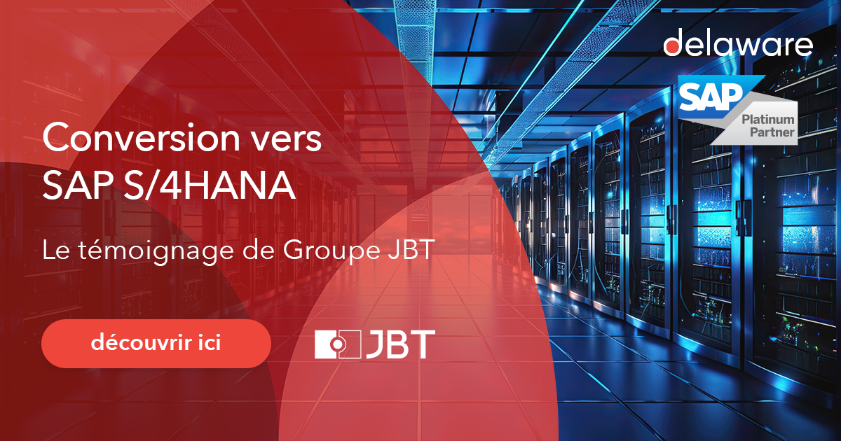 Replay témoignage du Groupe JBT, conversion SAP S/4HANA