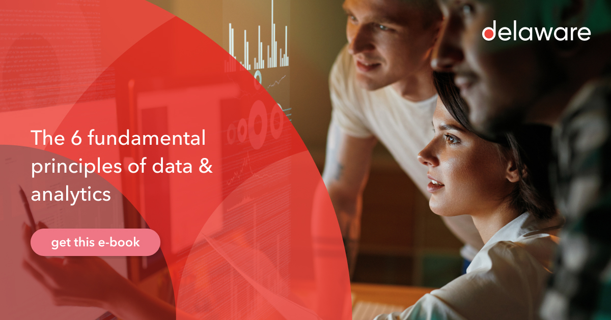 The 6 fundamental principles of Data & Analytics